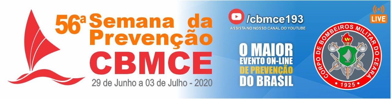 Semana da Prevenção do CBMCE: O maior evento on-line de prevenção do ...